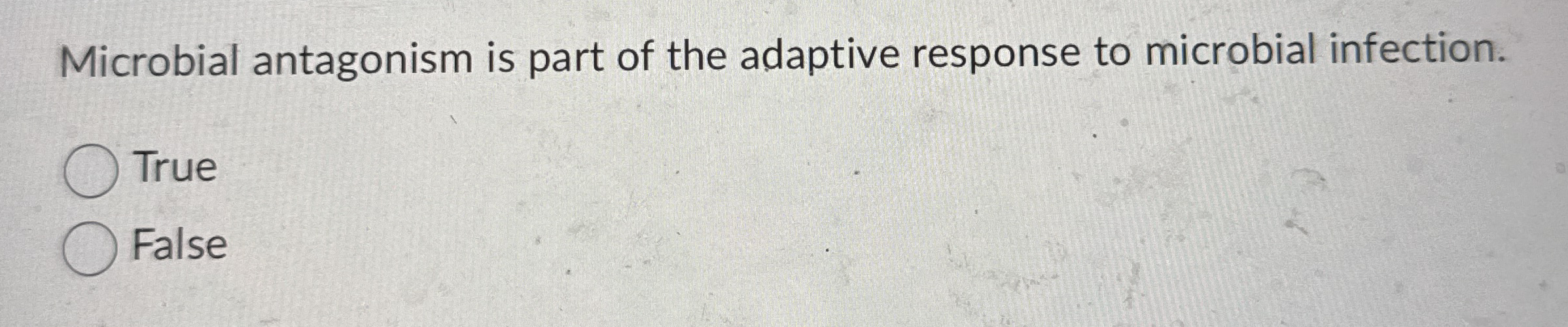 Solved Microbial antagonism is part of the adaptive response | Chegg.com