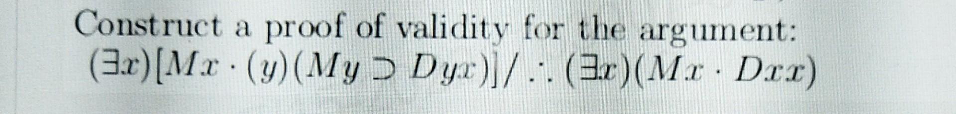 Solved Construct a proof of validity for the argument: | Chegg.com