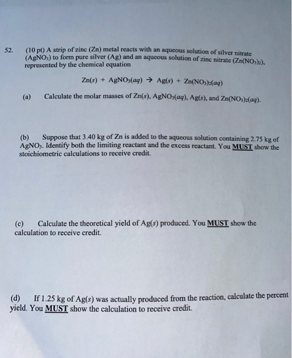 Solved 52. (10 pt) A strip of zinc (Zn) metal reacts with an | Chegg.com