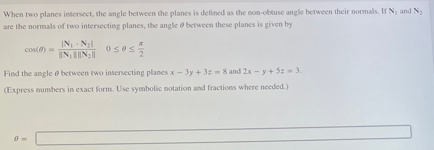 Solved When two planes intersect, the angle between the | Chegg.com