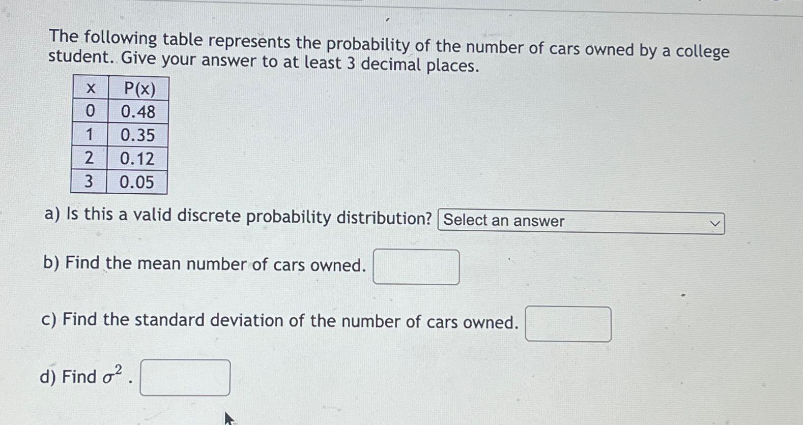 The following table represents the probability of the | Chegg.com