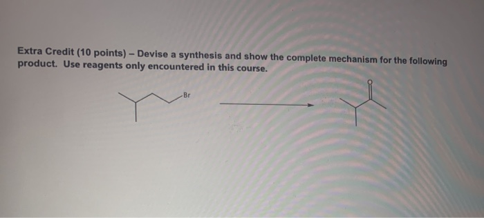 Solved Extra Credit 10 Points Devise A Synthesis And