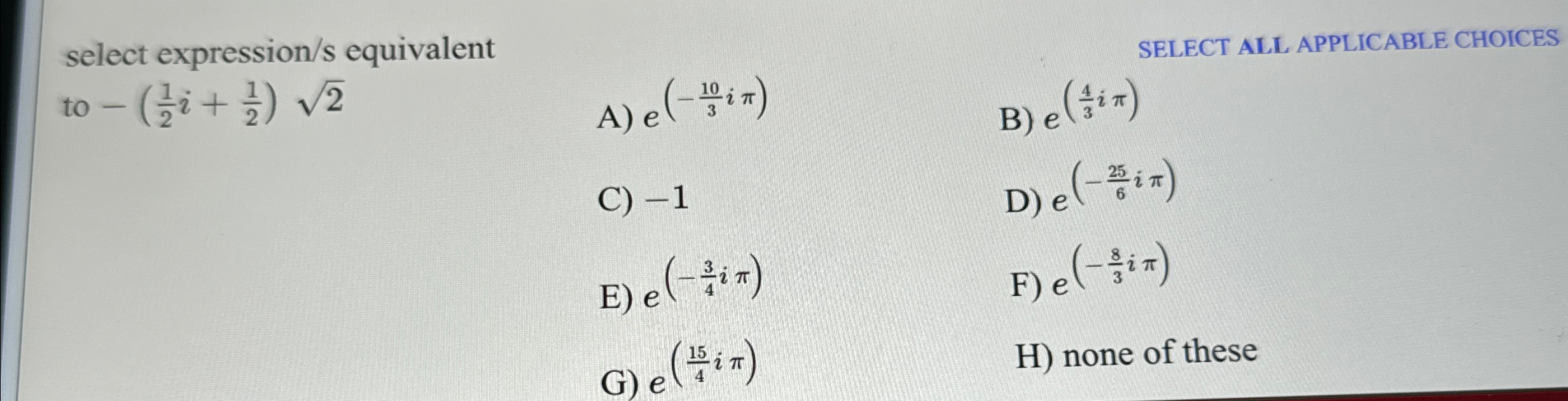 Solved select expression/s equivalentSELECT ALL APPLICABLE | Chegg.com