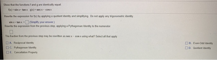Solved Show that the functions fand g are identically equal | Chegg.com