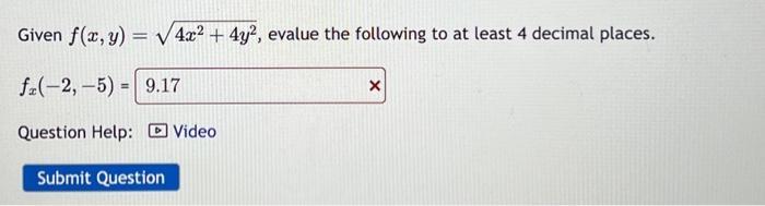 Solved Given f(x,y)=4x2+4y2, evalue the following to at | Chegg.com