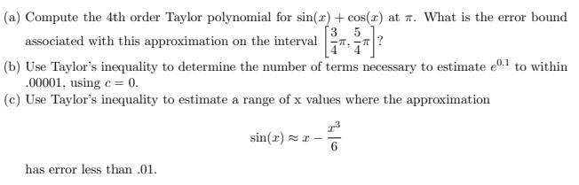 Solved (a) Compute the 4th order Taylor polynomial for | Chegg.com