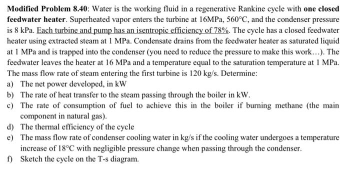 Solved Modified Problem 8.40: Water is the working fluid in | Chegg.com