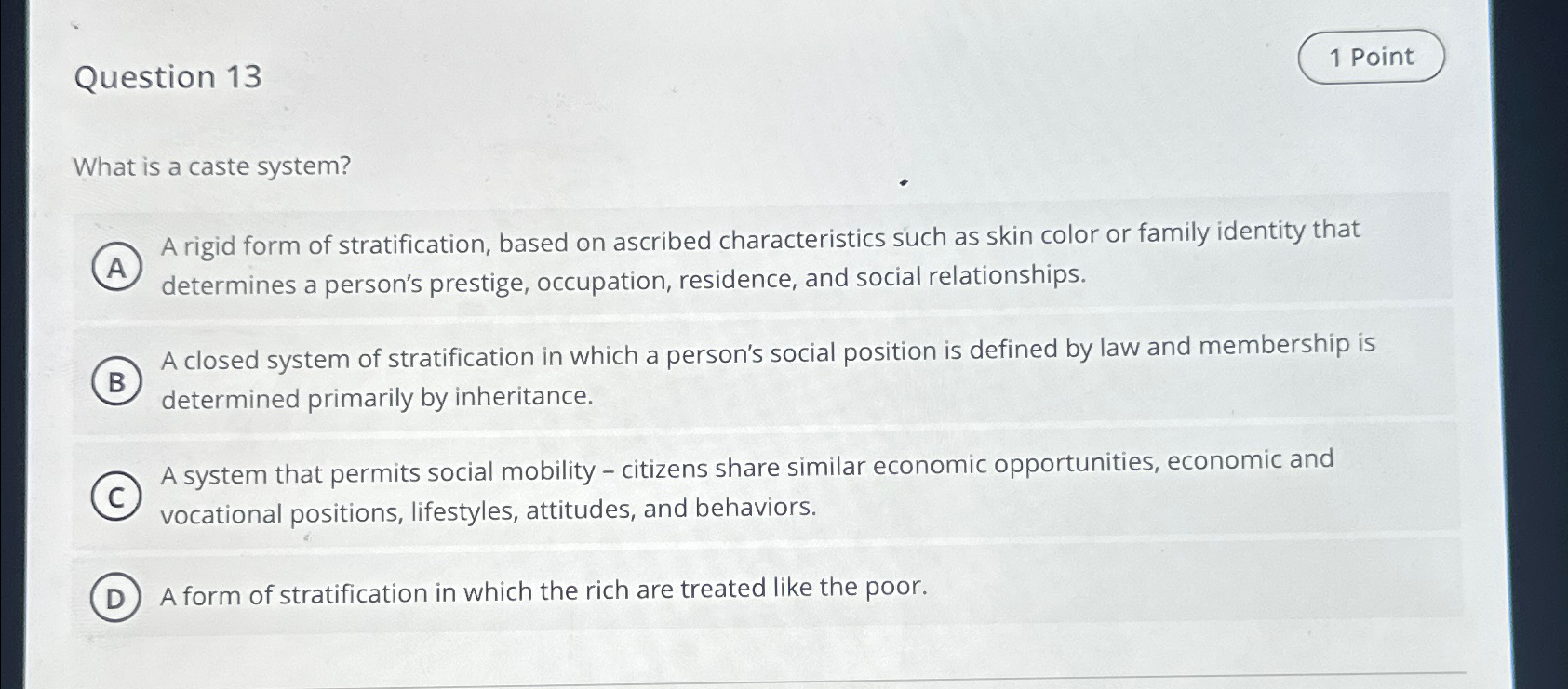 Solved Question 131 ﻿PointWhat is a caste system?A rigid | Chegg.com