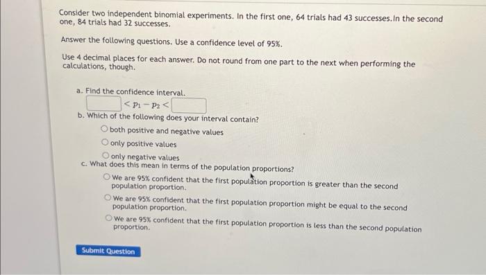 Consider two independent binomial experiments. In the | Chegg.com