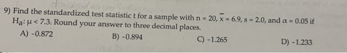 Solved 9) Find the standardized test statistic t for a | Chegg.com
