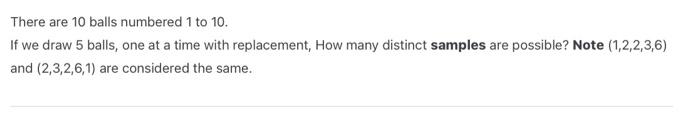 Solved There are 10 balls numbered 1 to 10. If we draw 5 | Chegg.com