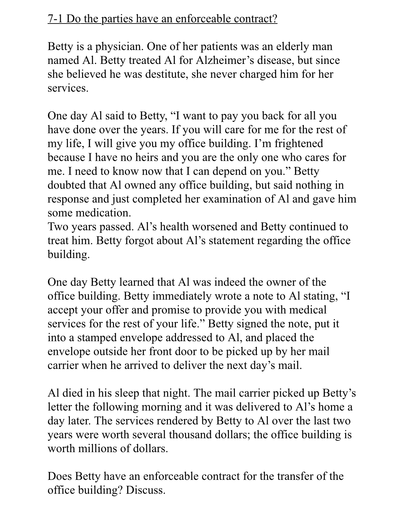 Solved 7-1 ﻿Do the parties have an enforceable | Chegg.com