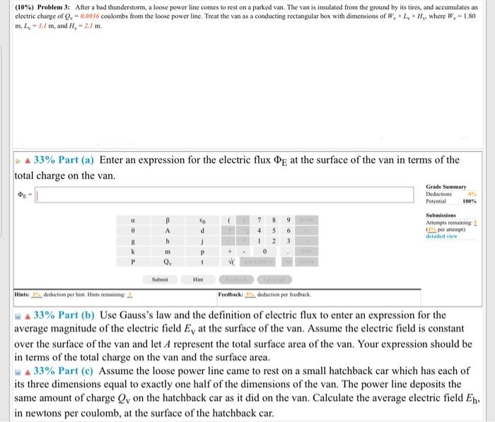 Solved (10\%) Problem 3: After a bad thunderstorm, a loose | Chegg.com