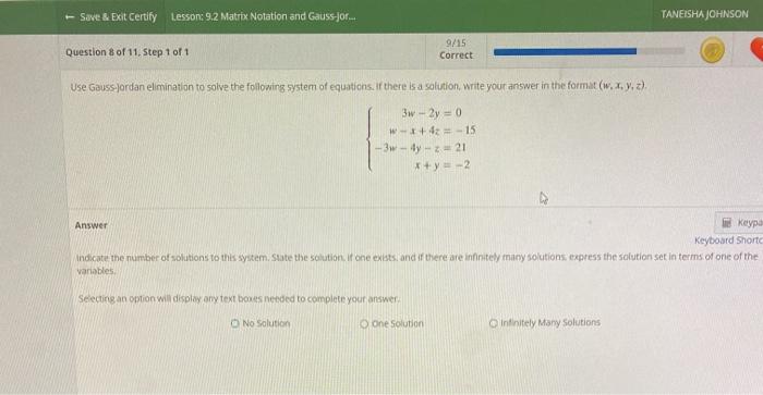 Solved - Save & Exit Certify lesson: 9.2 Matrix Notation and | Chegg.com