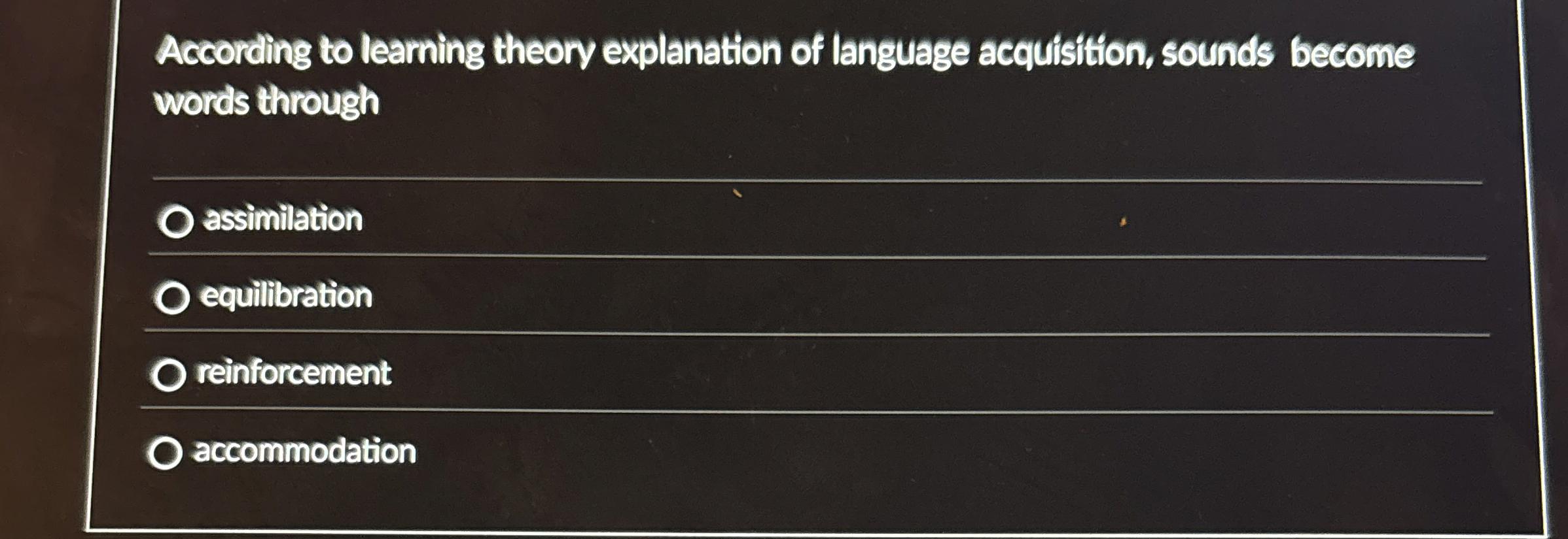 Solved According to learning theory explanation of language | Chegg.com