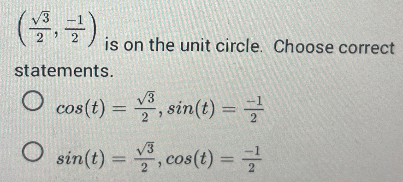 Solved (322,-12) ﻿is on the unit circle. Choose | Chegg.com