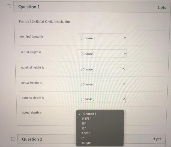Solved Question 1 1 pts For an 12x8x16 CMU block, the | Chegg.com