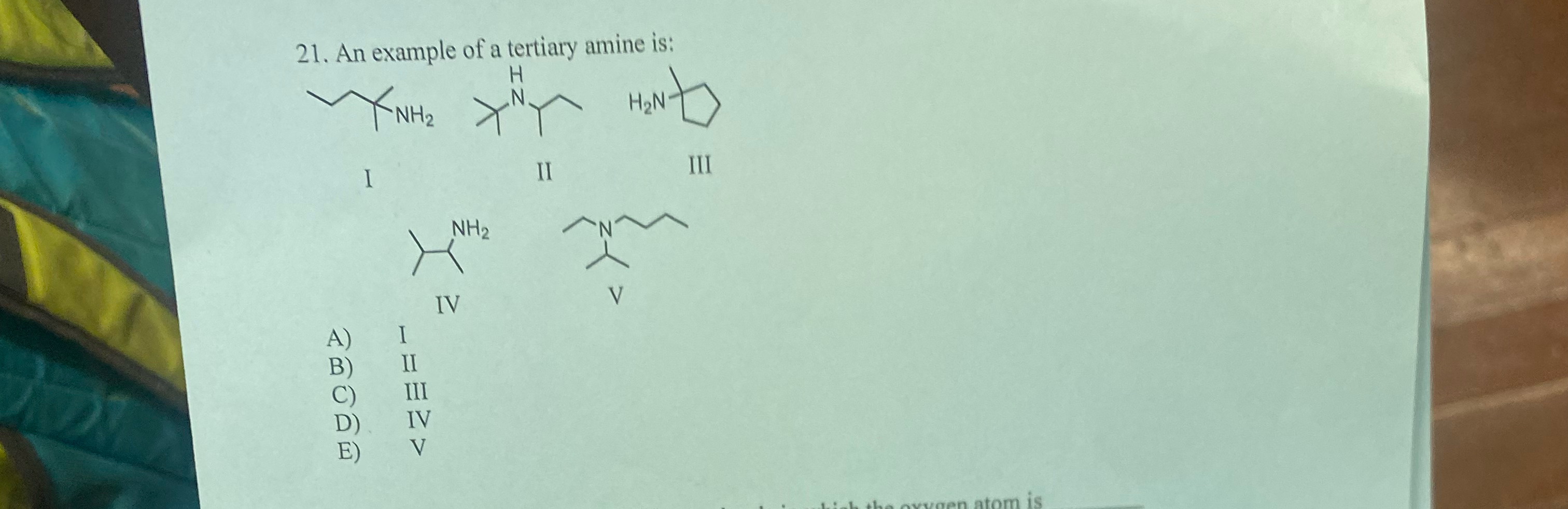 Solved An example of a tertiary amine is:A) ﻿IB) ﻿IIC) | Chegg.com