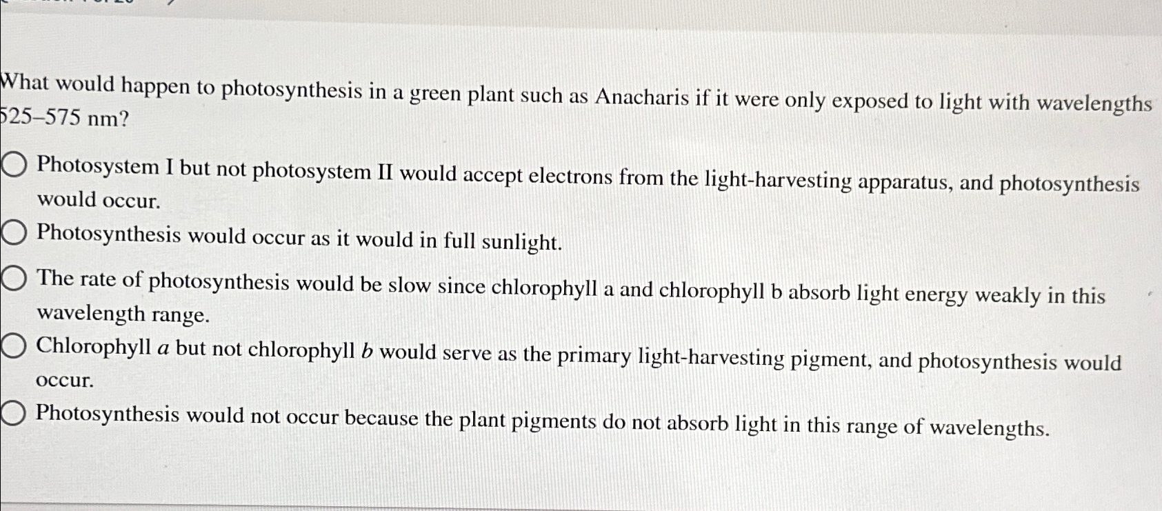 Solved What would happen to photosynthesis in a green plant | Chegg.com