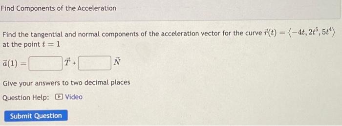 Solved Find Components of the Acceleration Find the | Chegg.com