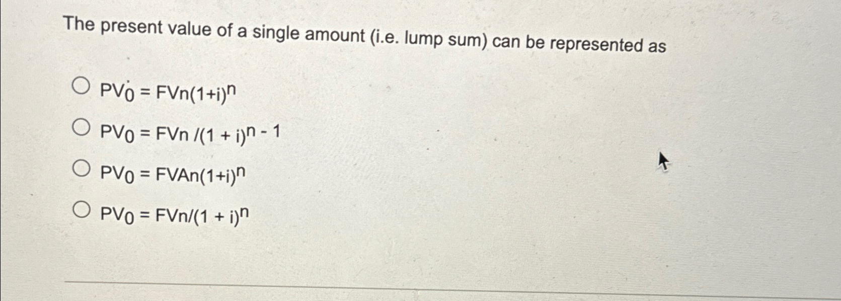 Solved The present value of a single amount (i.e. ﻿lump sum) | Chegg.com