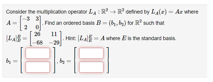 Solved Consider the multiplication operator LA:R2→R2 | Chegg.com