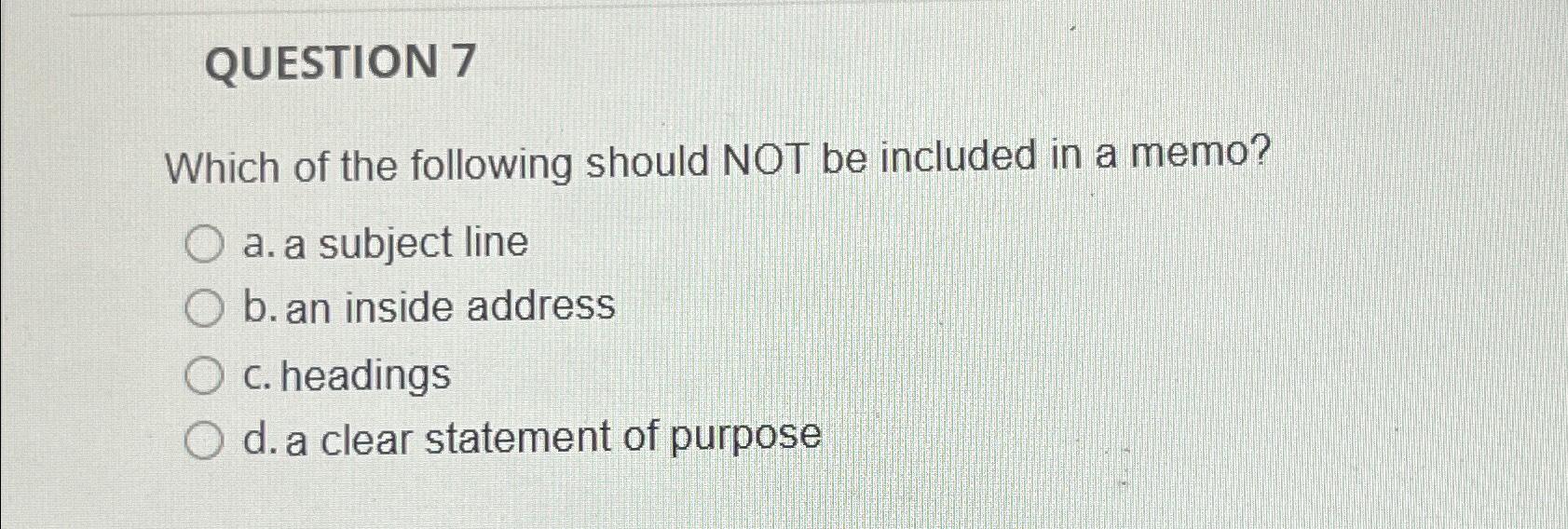 Solved QUESTION 7Which of the following should NOT be | Chegg.com