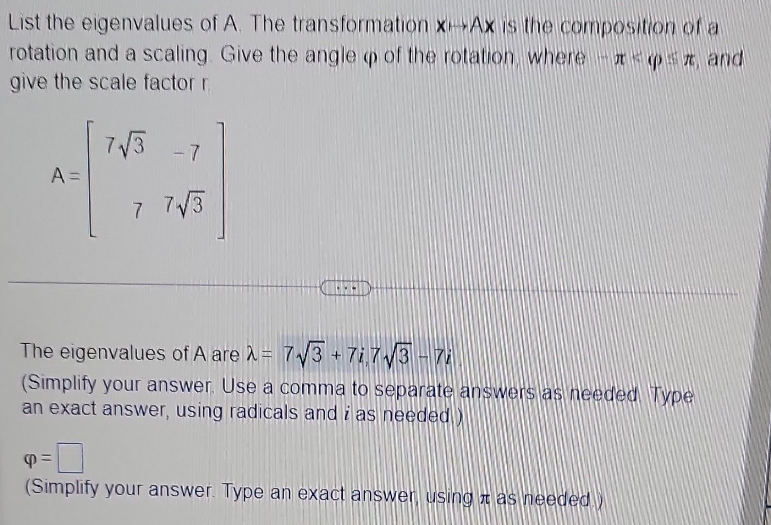 Solved List the eigenvalues of A. The transformation x↦→Ax | Chegg.com