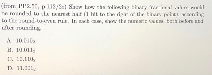 Solved (from PP2.50, p.112/2e) Show how the following binary | Chegg.com
