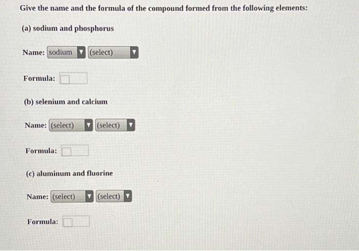 Solved Give the name and the formula of the compound formed | Chegg.com