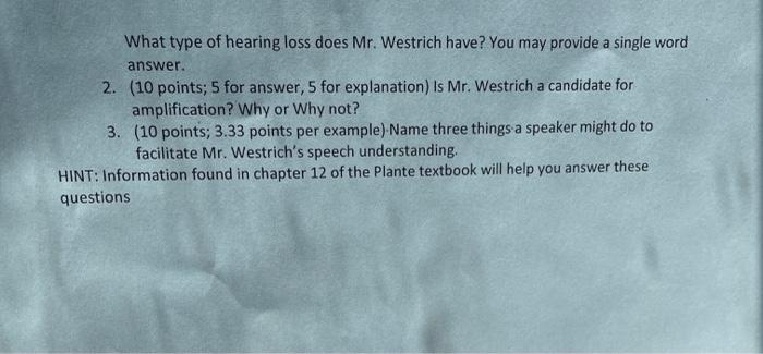 Solved when they talk. He also has difficulty understanding | Chegg.com