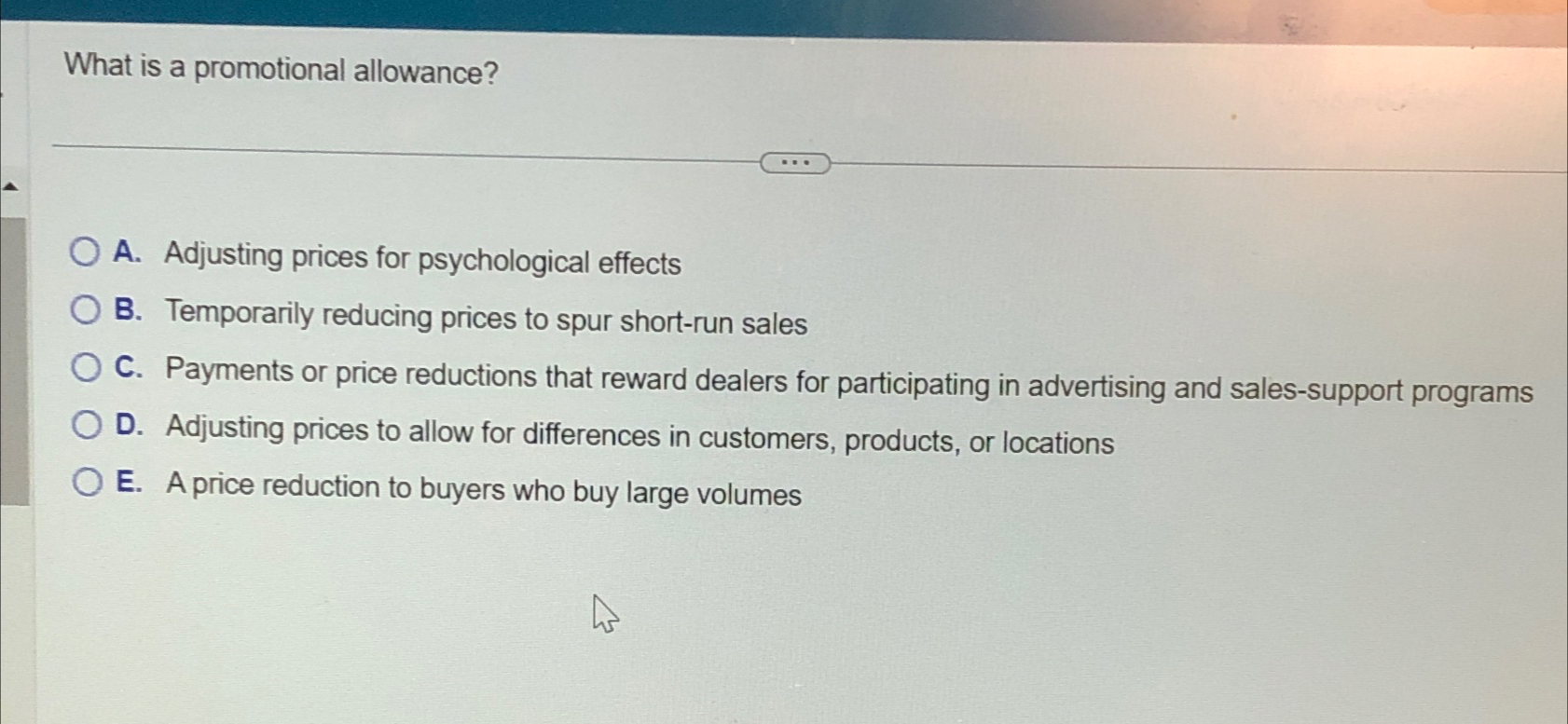 Solved What is a promotional allowance?A. ﻿Adjusting prices | Chegg.com