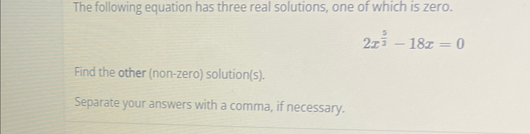 Solved The following equation has three real solutions, one | Chegg.com