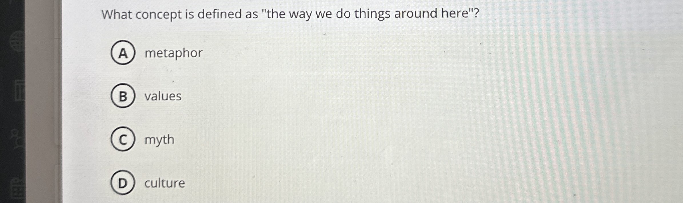 Solved What concept is defined as "the way we do things | Chegg.com