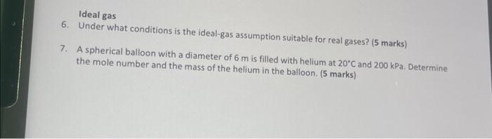 Solved Ideal gas 6. Under what conditions is the ideal-gas | Chegg.com