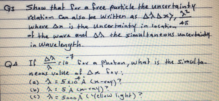Solved 4R Show that for a free particle the uncertainty | Chegg.com