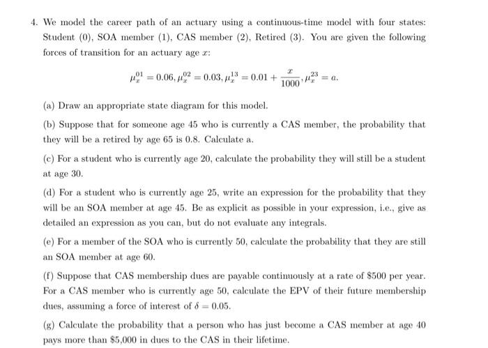 Solved 4. We model the career path of an actuary using a | Chegg.com
