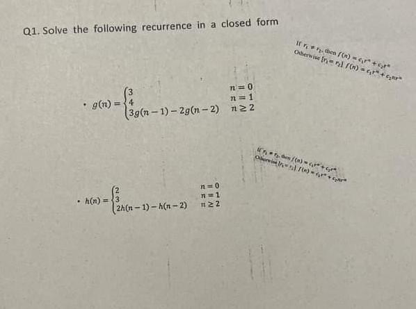 Solved Q1. Solve the following recurrence in a closed form - | Chegg.com