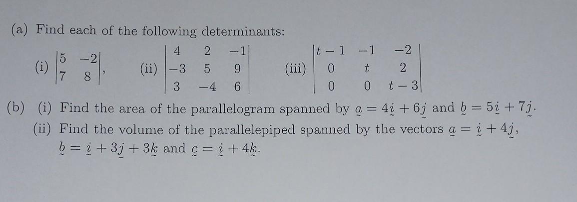 Solved (a) Find each of the following determinants: (i) | Chegg.com