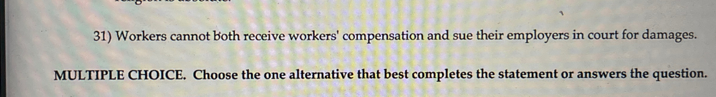 Solved Workers cannot both receive workers' compensation and | Chegg.com