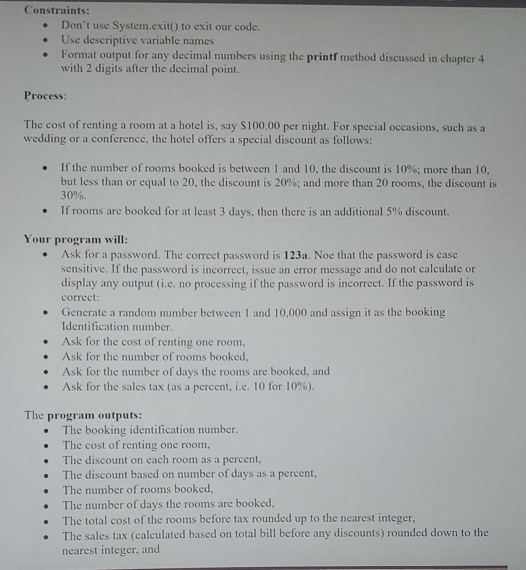 Solved Constraints: Don't use System.exit() to exit our | Chegg.com