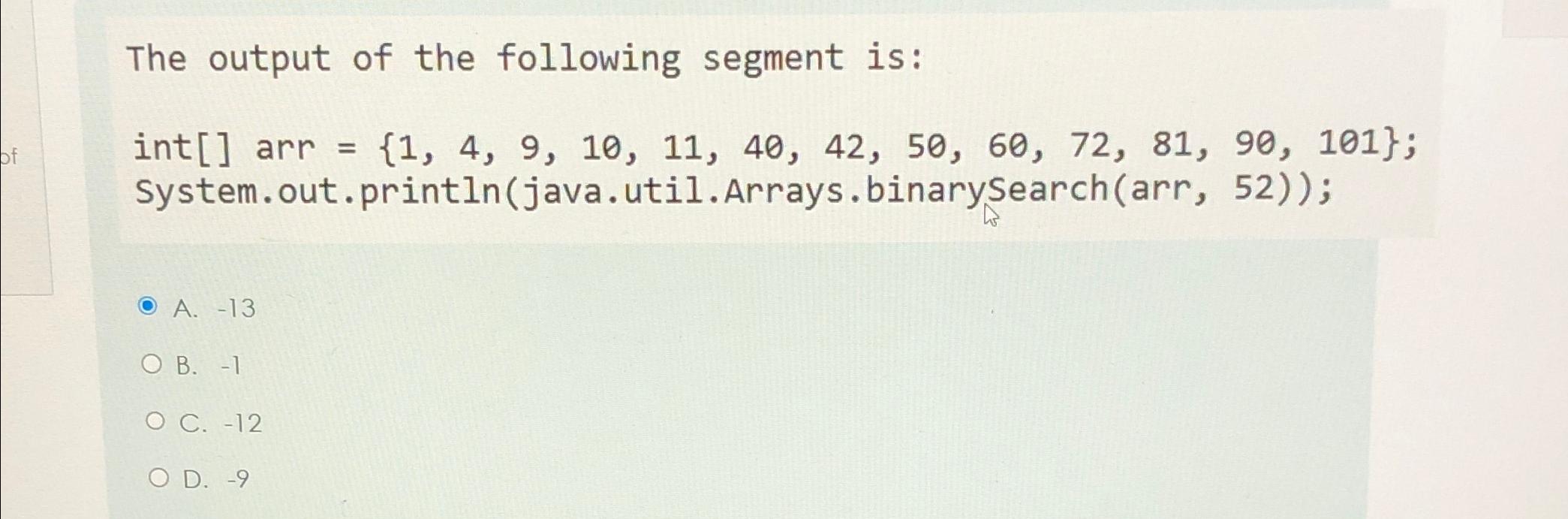 Solved The output of the following segment is: int [ ] ﻿arr | Chegg.com