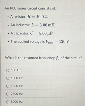 Solved An RLC series circuit consists of:A resistor: | Chegg.com