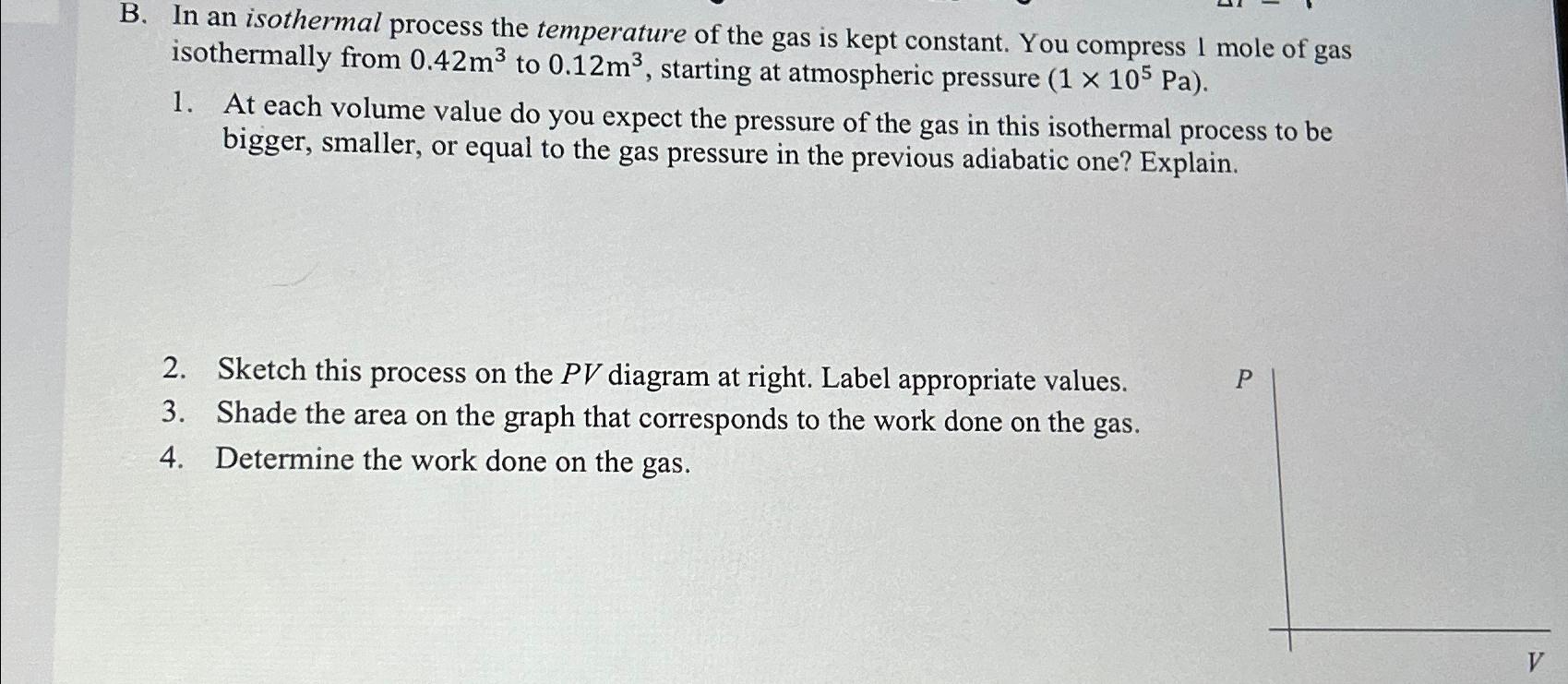 Solved B. In an isothermal process the temperature of the | Chegg.com