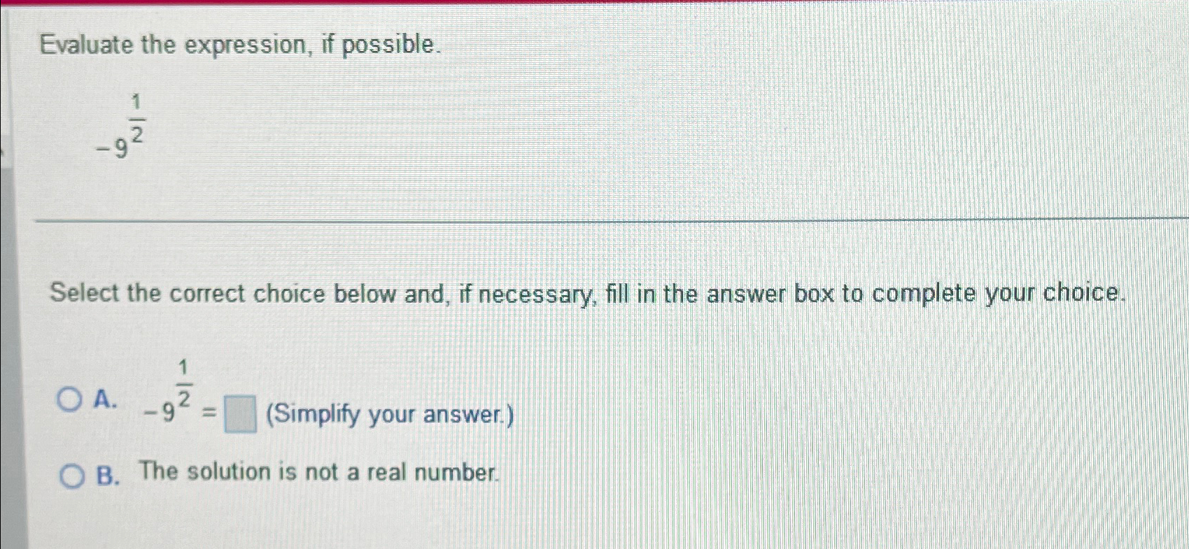 Solved Evaluate the expression, if possible.-912Select the | Chegg.com