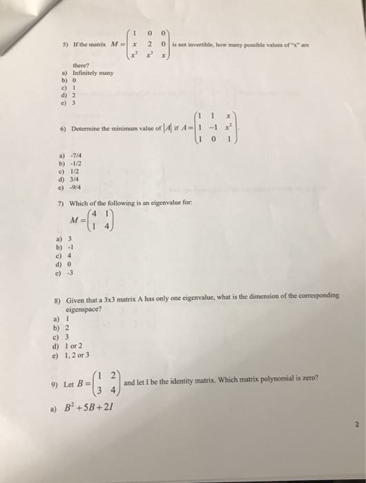 Solved 0 0 1 x 5) If the matrix M = 2 0 is not invertible, | Chegg.com