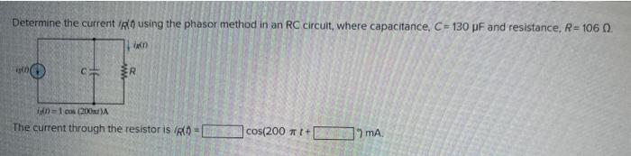 Solved Determine the current iR′t ) using the phasor method | Chegg.com
