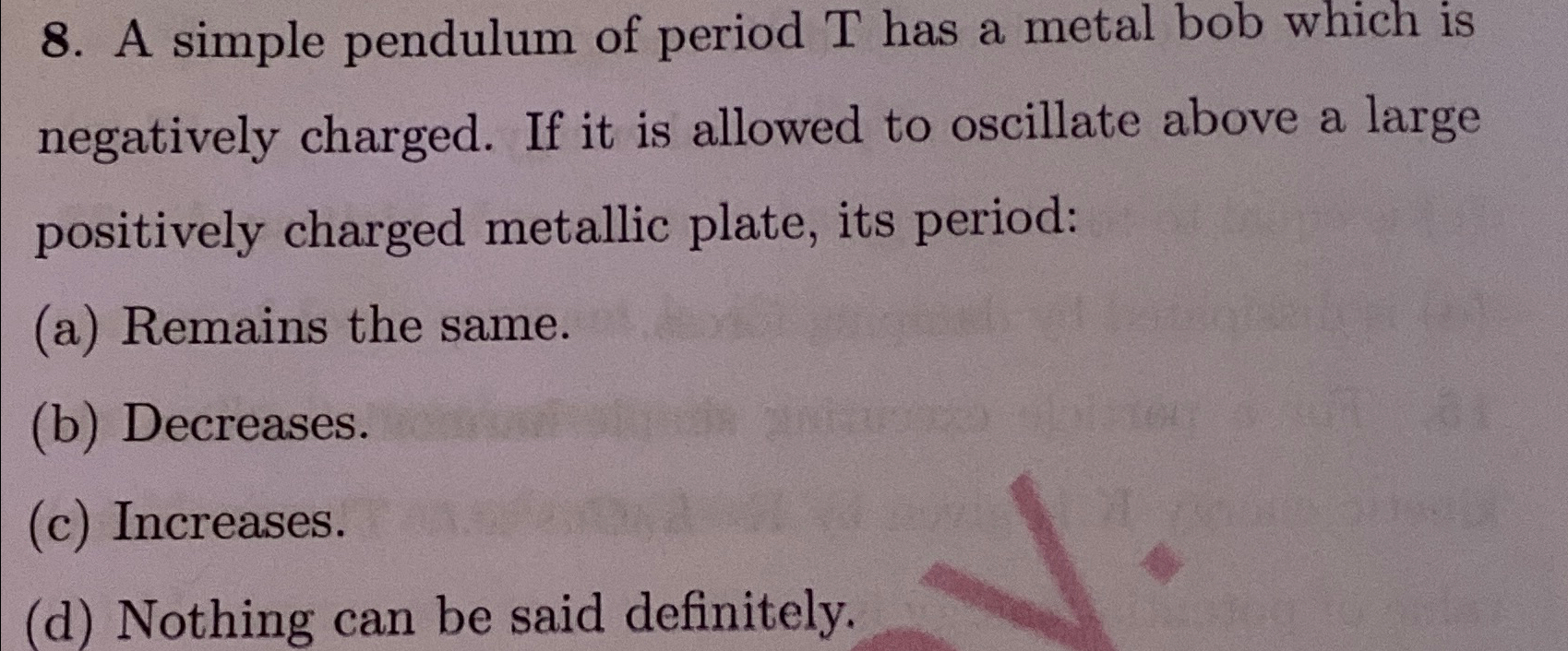 Solved A simple pendulum of period T ﻿has a metal bob which | Chegg.com