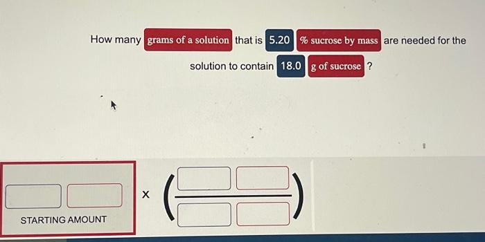 Solved How many grams of a solution that is 5.20 % sucrose | Chegg.com