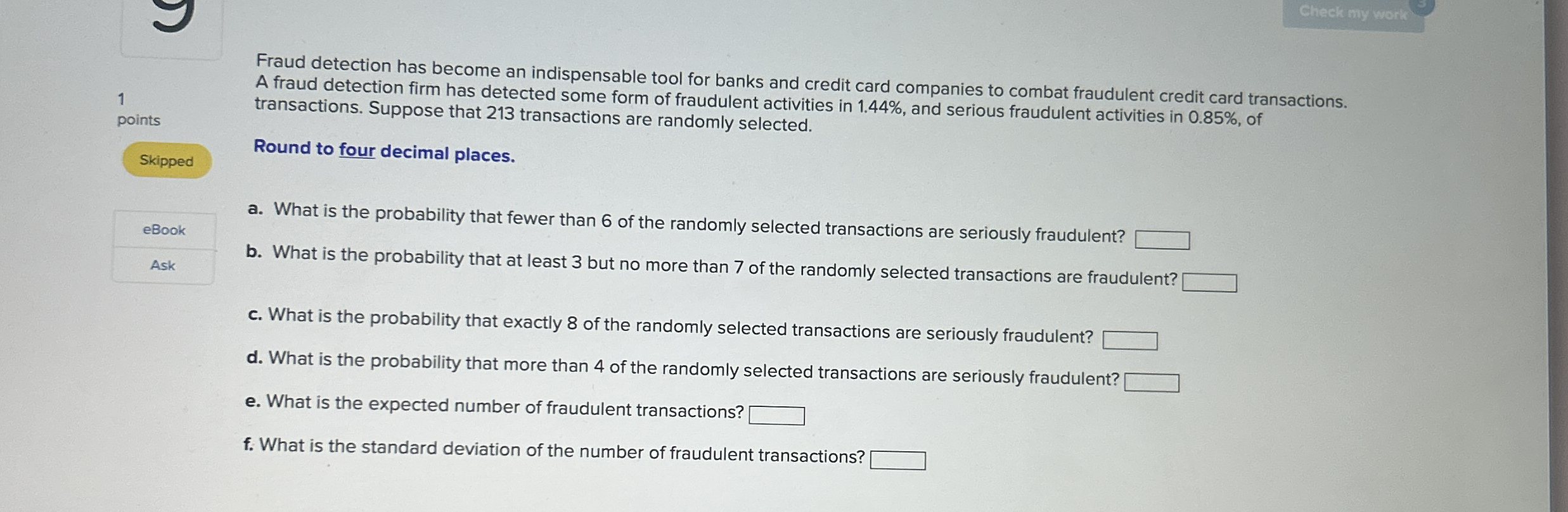 Solved Fraud detection has become an indispensable tool for | Chegg.com